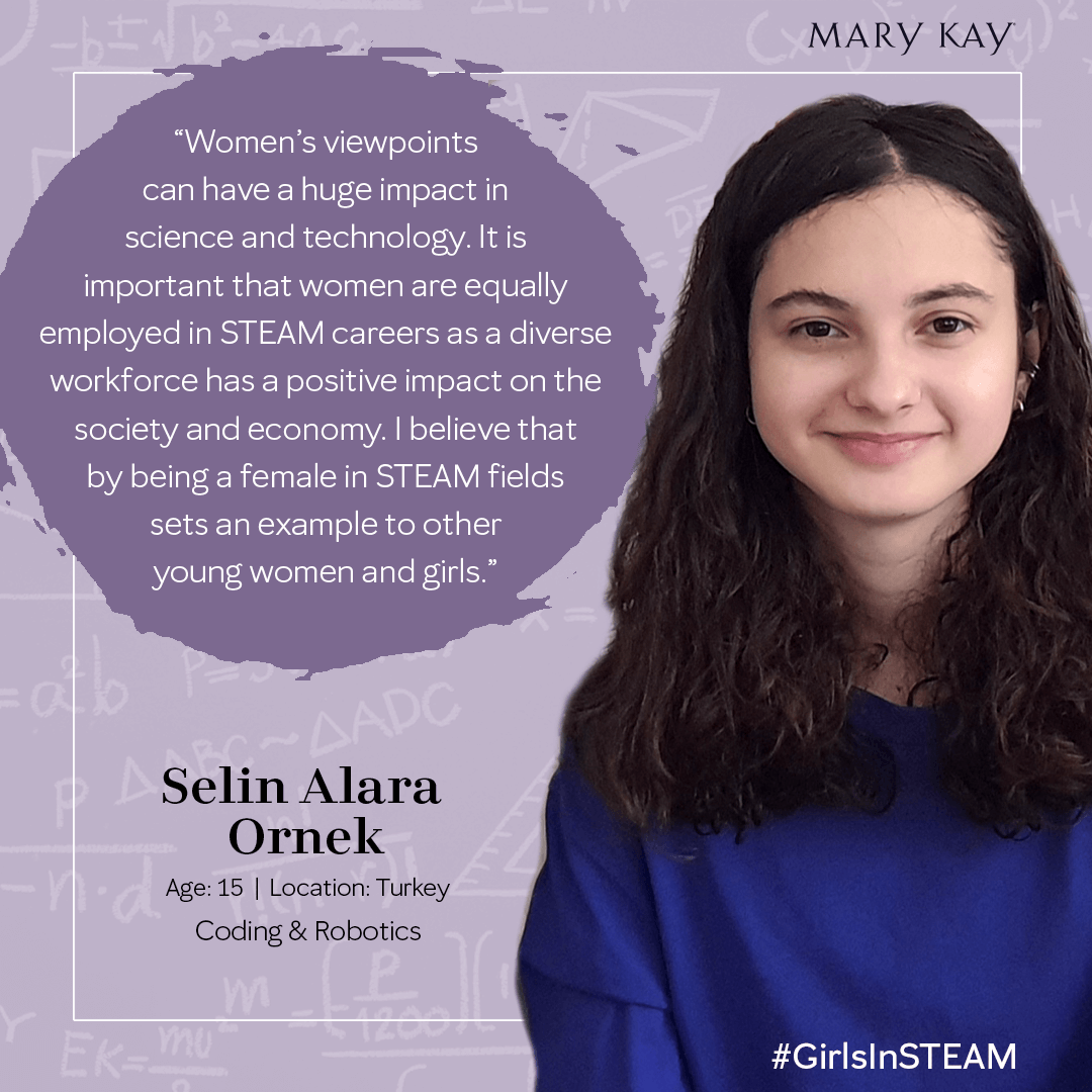 Young Women in STEAM Grant Recipient – Selin Alara Ornek - Mary Kay ...